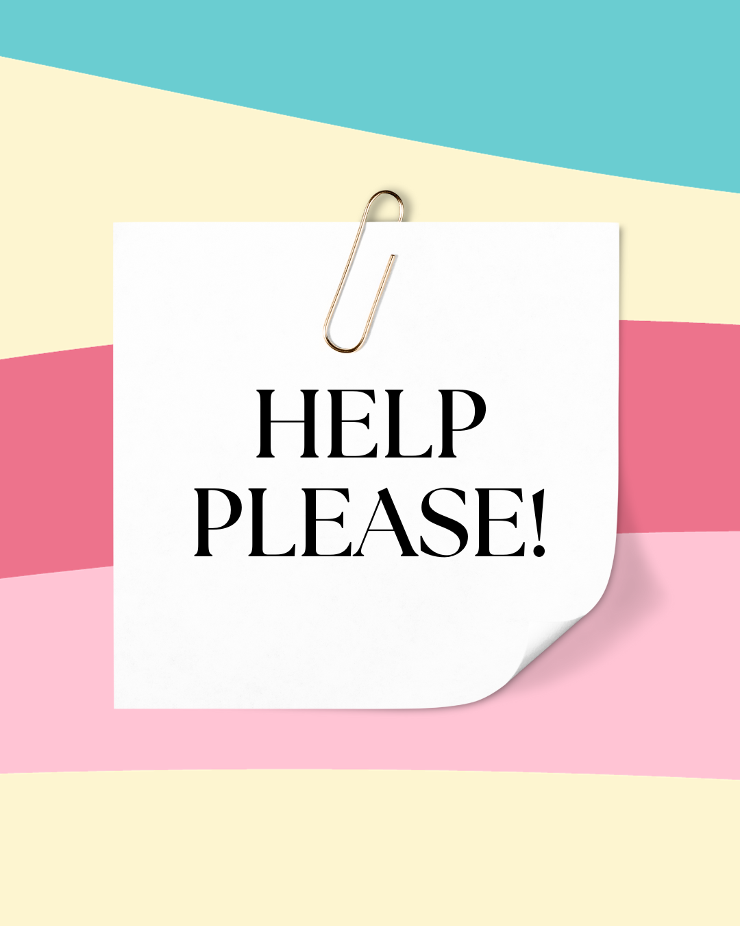 Help Please! – Delight Design